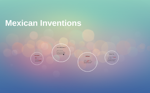 Mexican Technology by Mike Bryant on Prezi