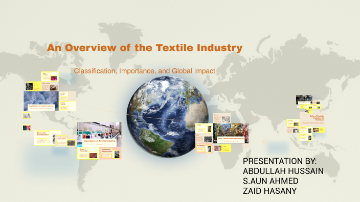 An Overview of the Textile Industry by Syed Aun Ahmed on Prezi