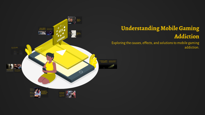 Understanding Mobile Gaming Addiction by Anitha Vincent on Prezi