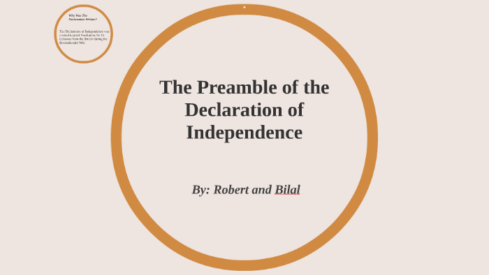The Preamble of the Declaration of Independence by Robert Lacey on Prezi
