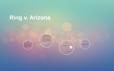Ring v. Arizona by Katana Bragg on Prezi