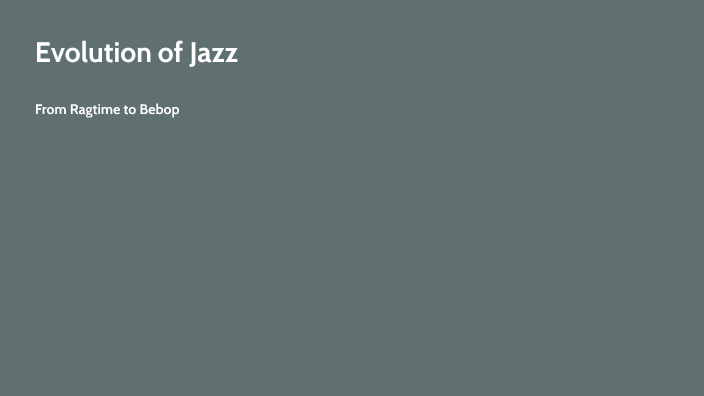 Evolution of Jazz by Ethan Sexton on Prezi