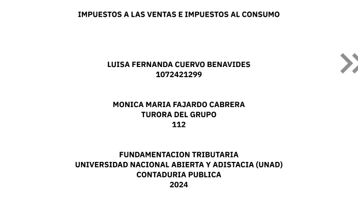 IMPUESTOS A LAS VENTAS E IMPUESTOS AL CONSUMO by LUISA FERNANDA CUERVO ...