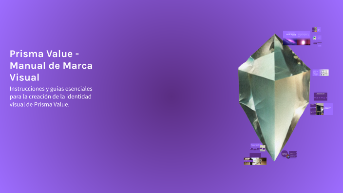 Prisma Value - Manual de Marca Visual by Jorge Cedeño on Prezi