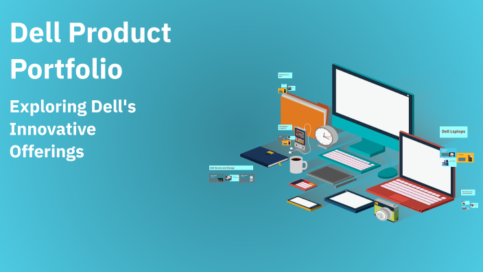 Dell Product Portfolio by Ahmed Ismail on Prezi