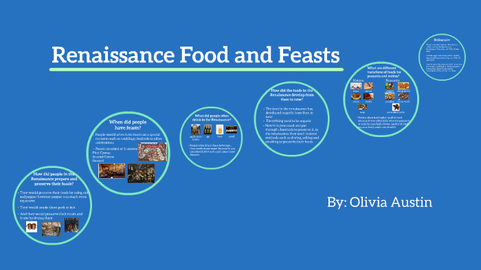 Renaissance Food and Feasts by Olivia Austin on Prezi