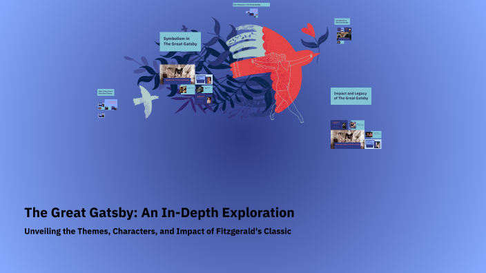 The Great Gatsby: An In-Depth Exploration by Caeleb Franklin on Prezi