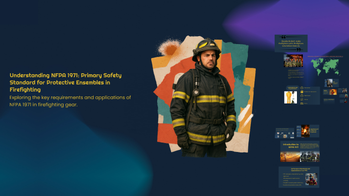 Understanding NFPA 1971: Primary Safety Standard for Protective ...