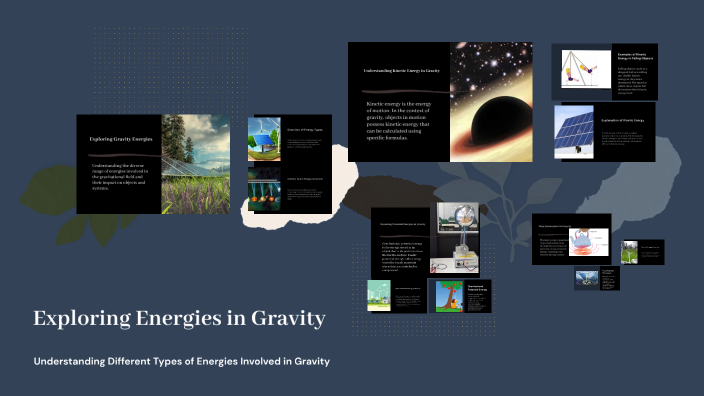 Exploring Energies in Gravity by hunar jindal on Prezi