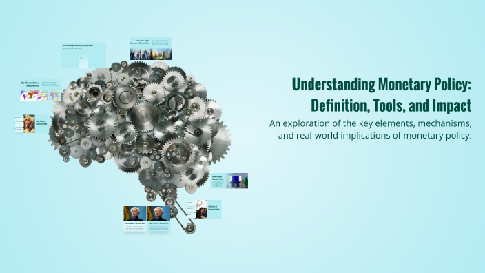 Understanding Monetary Policy: Definition, Tools, and Impact by Anna Vo ...