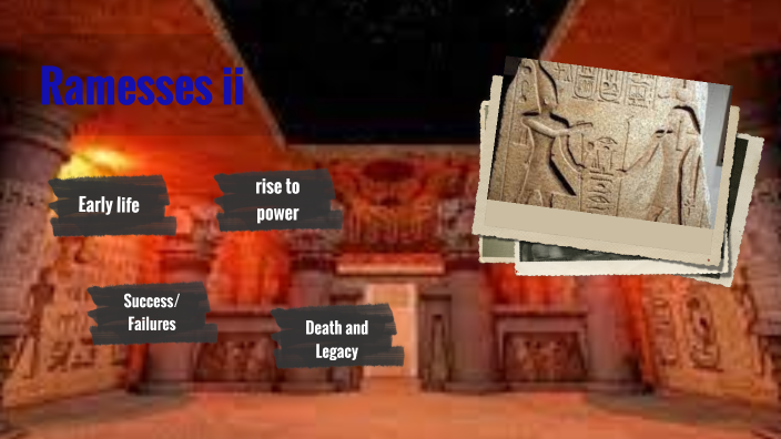 Ramesses ll by Vince Barrera on Prezi