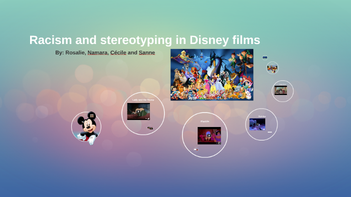 Racism and stereotyping in Disney films by Jolanda de Vries on Prezi