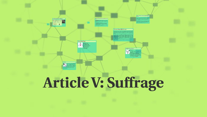 Article V: Suffrage by Benj Lyndon Naboa on Prezi