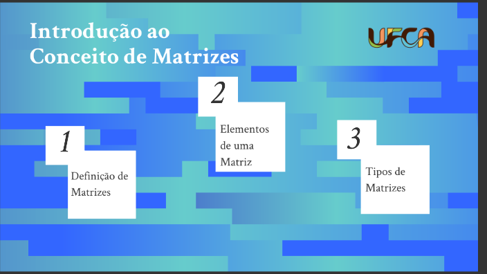 Matrizes : Definição e tipos de matrizes by Álgebra Linear on Prezi