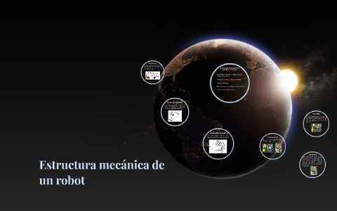 Estructura mecánica de un robot by Eduardo Trinidad on Prezi