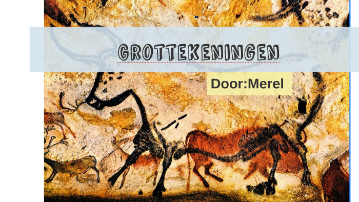 spreekbeurt grotte tekeningen by Merel Gelissen on Prezi