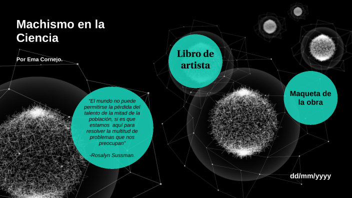 Machismo en la Ciencia, Ema Cornejo by Ema Cornejo on Prezi