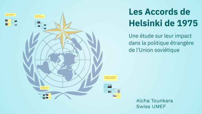 Les Accords de Helsinki de 1975 by Aicha Tounkara on Prezi