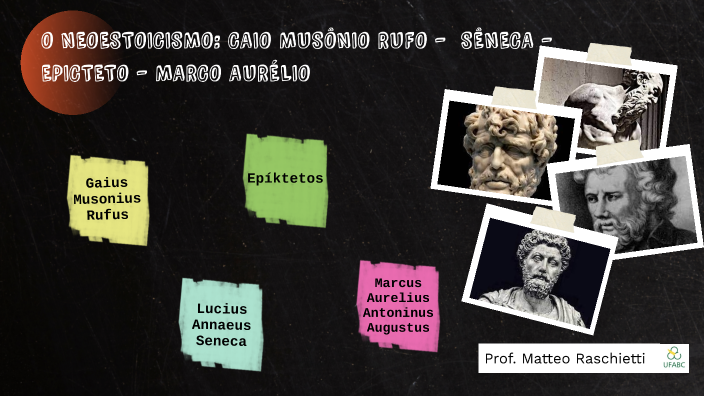 O NEOESTOICISMO: CAIO MUSÔNIO RUFO,SÊNECA, EPICTETO E MARCO AURÉLIO by ...