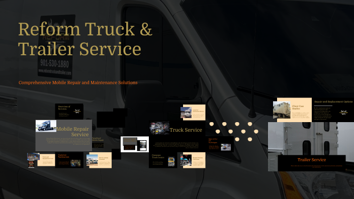 Reform Truck & Trailer Service by Jalen Taylor on Prezi