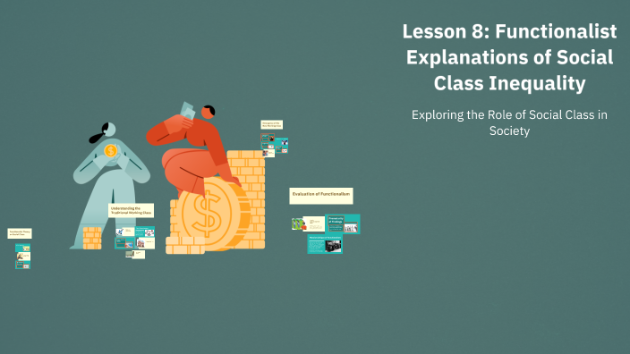Lesson 8: Functionalist Explanations of Social Class Inequality by ...