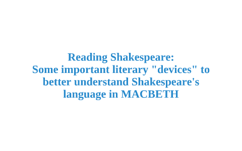 How to read Macbeth by Nathan White on Prezi