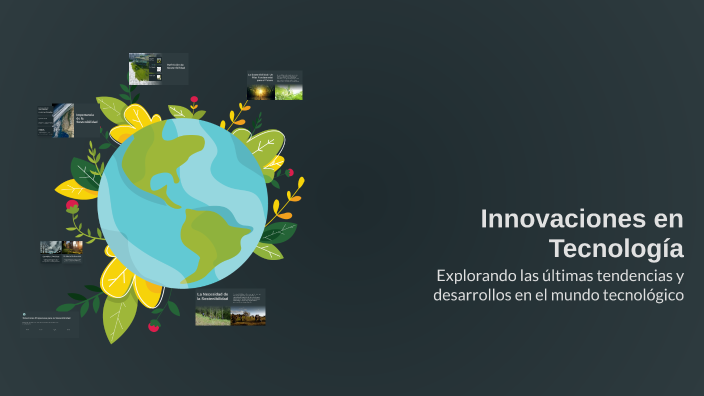 Innovaciones en Tecnología by ivan preciado f on Prezi