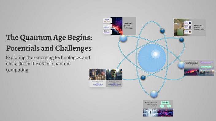 The Quantum Age Begins: Potentials and Challenges by GHS MALKANGIRI on ...