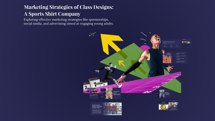 Marketing Strategies of Class Designs: A Sports Shirt Company by Ollie ...