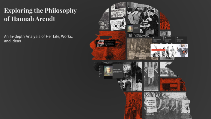 Exploring the Philosophy of Hannah Arendt by Hikaru on Prezi