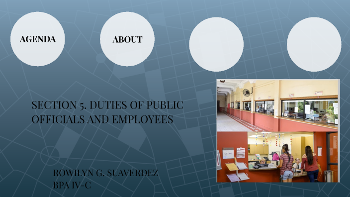 SECTION 5. Duties of Public official and Employee by rowilyn suaverdez ...