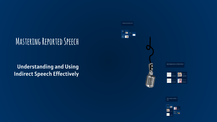 Mastering Reported Speech by ulaş bozkuş on Prezi