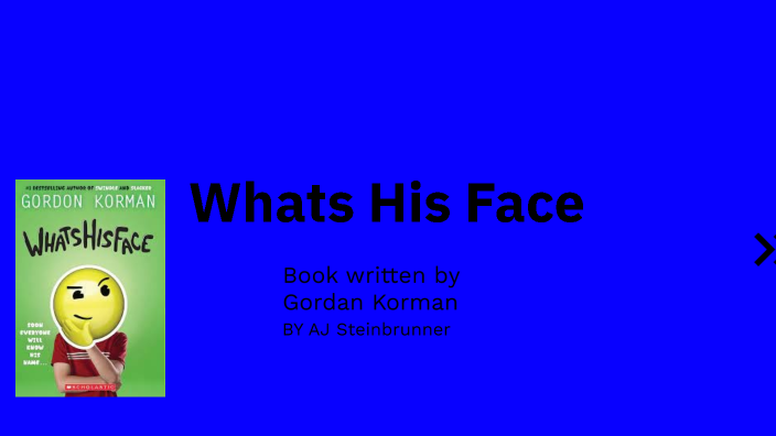 Whatshisface by Aaron Steinbrunner on Prezi