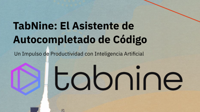 TabNine: El Asistente de Autocompletado de Código by leonel on Prezi