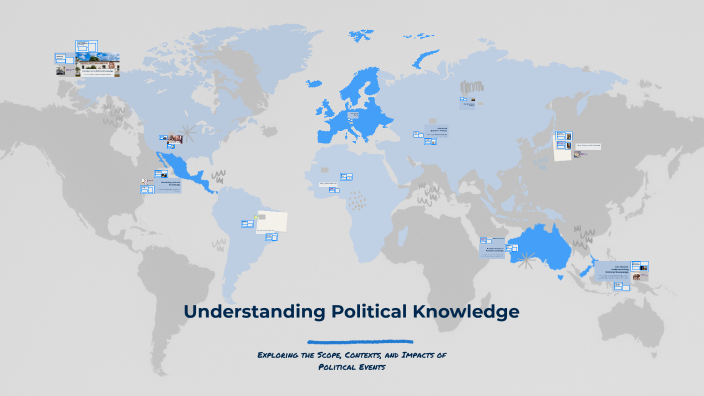 Understanding Political Knowledge by trisha pandit on Prezi
