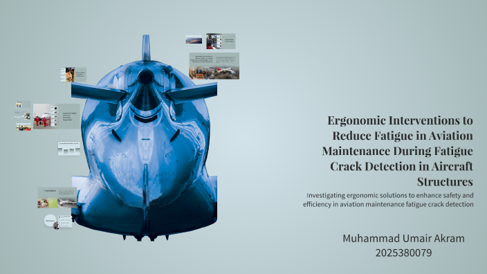 Ergonomic Interventions to Reduce Fatigue in Aviation Maintenance ...