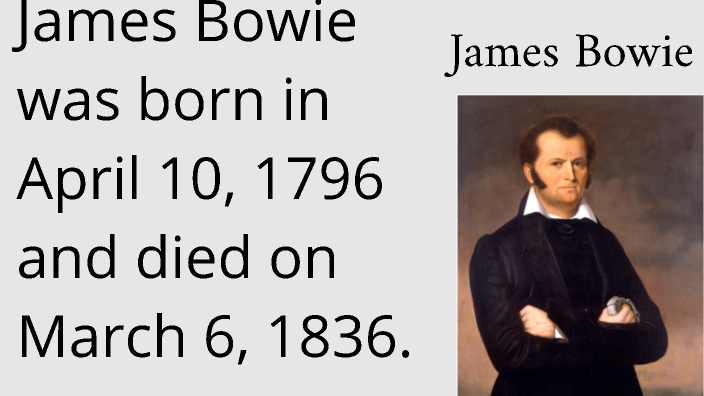 James Bowie by Graham Treybig on Prezi