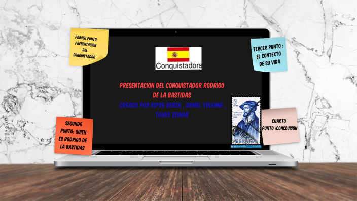 Presentación del conquistador RODRIGO DE LA BASTIDAS by KENZA KIPRE on ...