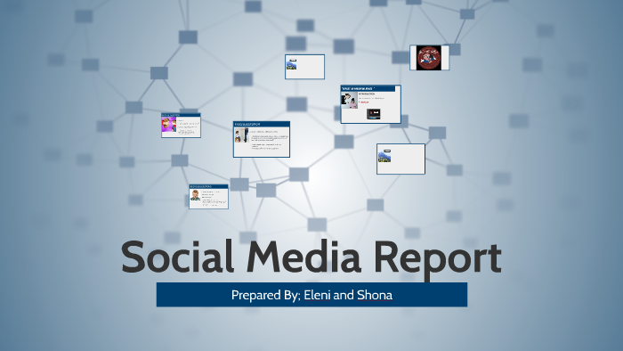 Social Media Report by Eleni Belay on Prezi