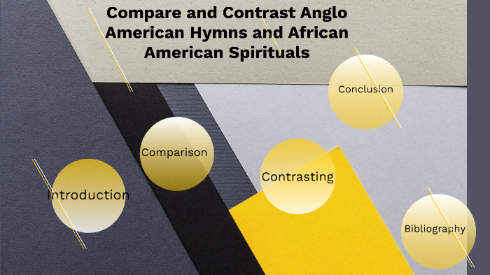 African-American Spirituals vs. Anglo-Americans Hymns by Jaela Lowe on ...