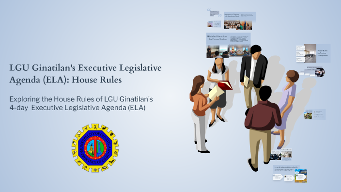 LGU Ginatilan's Executive Legislative Agenda (ELA): House Rules by ...
