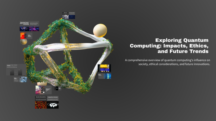 Exploring Quantum Computing: Impacts, Ethics, and Future Trends by MO ...
