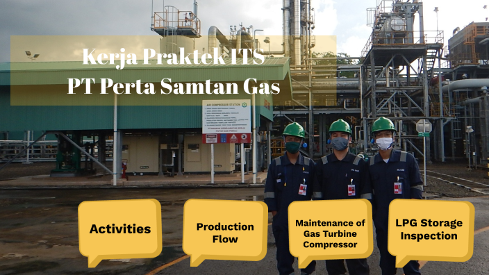 Kerja Praktek PT Perta Samtan Gas by Oliver Wijaya on Prezi