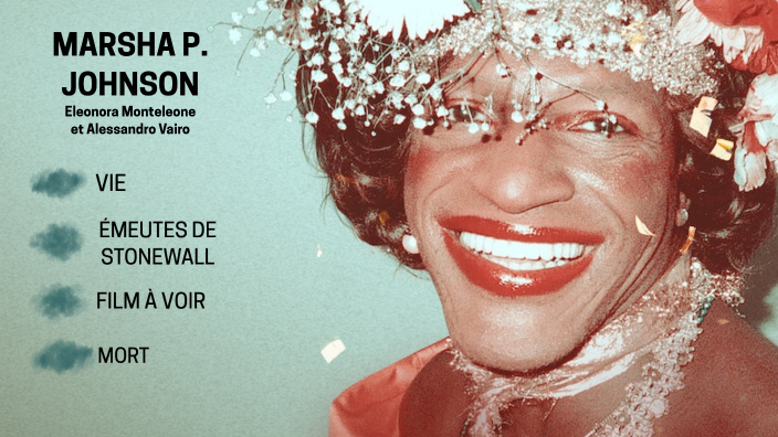 marsha p. johnson by Eleonora Monteleone on Prezi