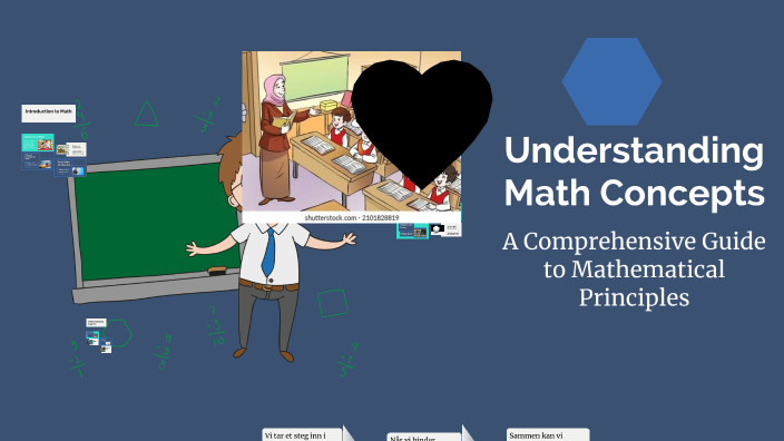 Understanding Math Concepts by Hawnaz Baxtyar on Prezi