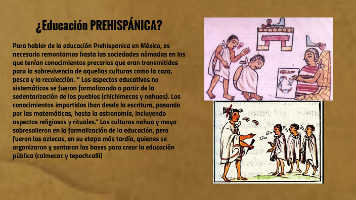 EDUCACION PREHISPANICA VAJJ by Victor Manuel Solis Lara on Prezi