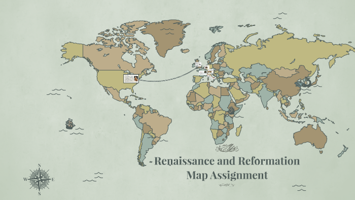 Renaissance and Reformation Map Assignment by brooke harrington on Prezi