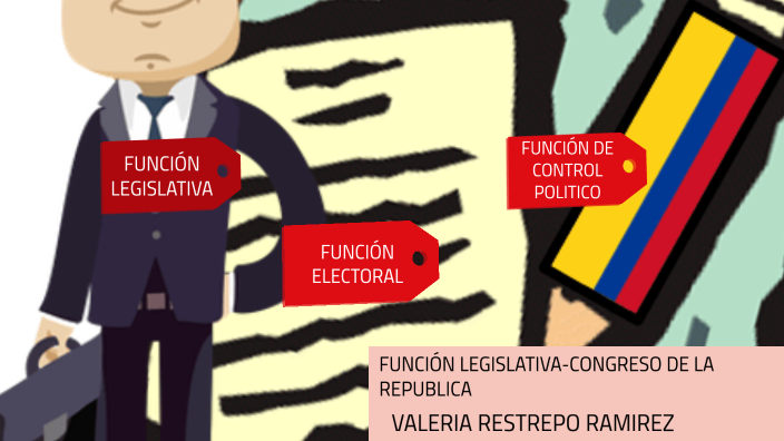 función legislativa by Andrea Pabón on Prezi
