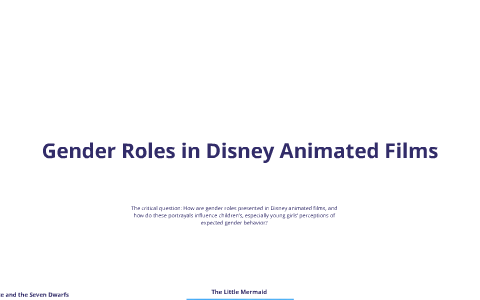 Gender Roles in Disney Animated Films by Sarah Anthony on Prezi
