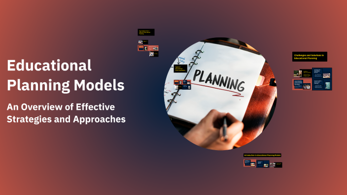 Educational Planning Models by aykut gül on Prezi